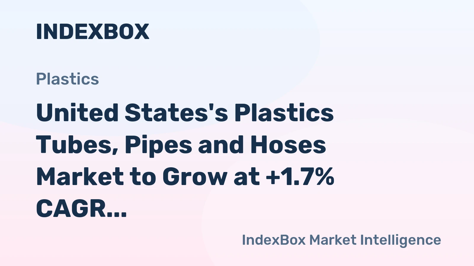 United States's Plastics Tubes, Pipes and Hoses Market to Grow at +1.7% CAGR, Reaching 5.2M Tons by 2035