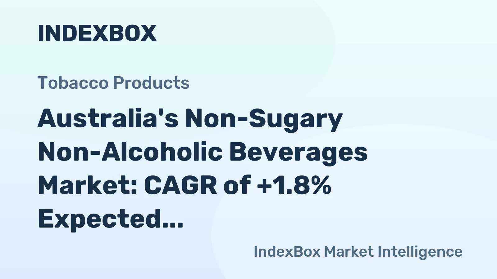 Australia's Non-Sugary Non-Alcoholic Beverages Market: CAGR of +1.8% Expected Over Next Decade