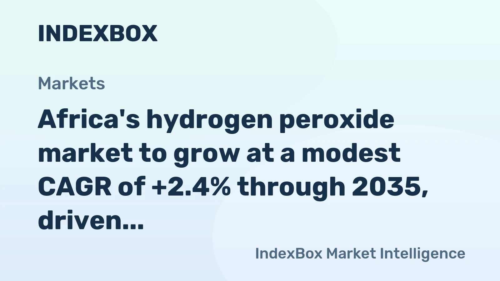Africa's hydrogen peroxide market to grow at a modest CAGR of +2.4% through 2035, driven by sustained demand across the region.