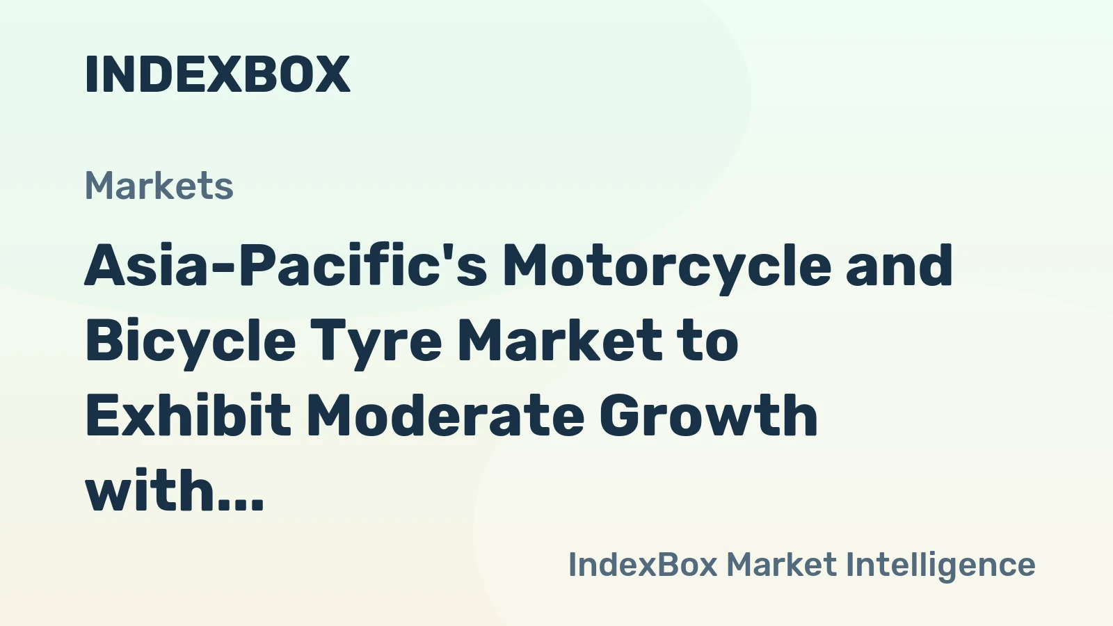 Asia-Pacific's Motorcycle and Bicycle Tyre Market to Exhibit Moderate Growth with a CAGR of +3.3% over the Next Decade, Reaching $7.6B by 2035