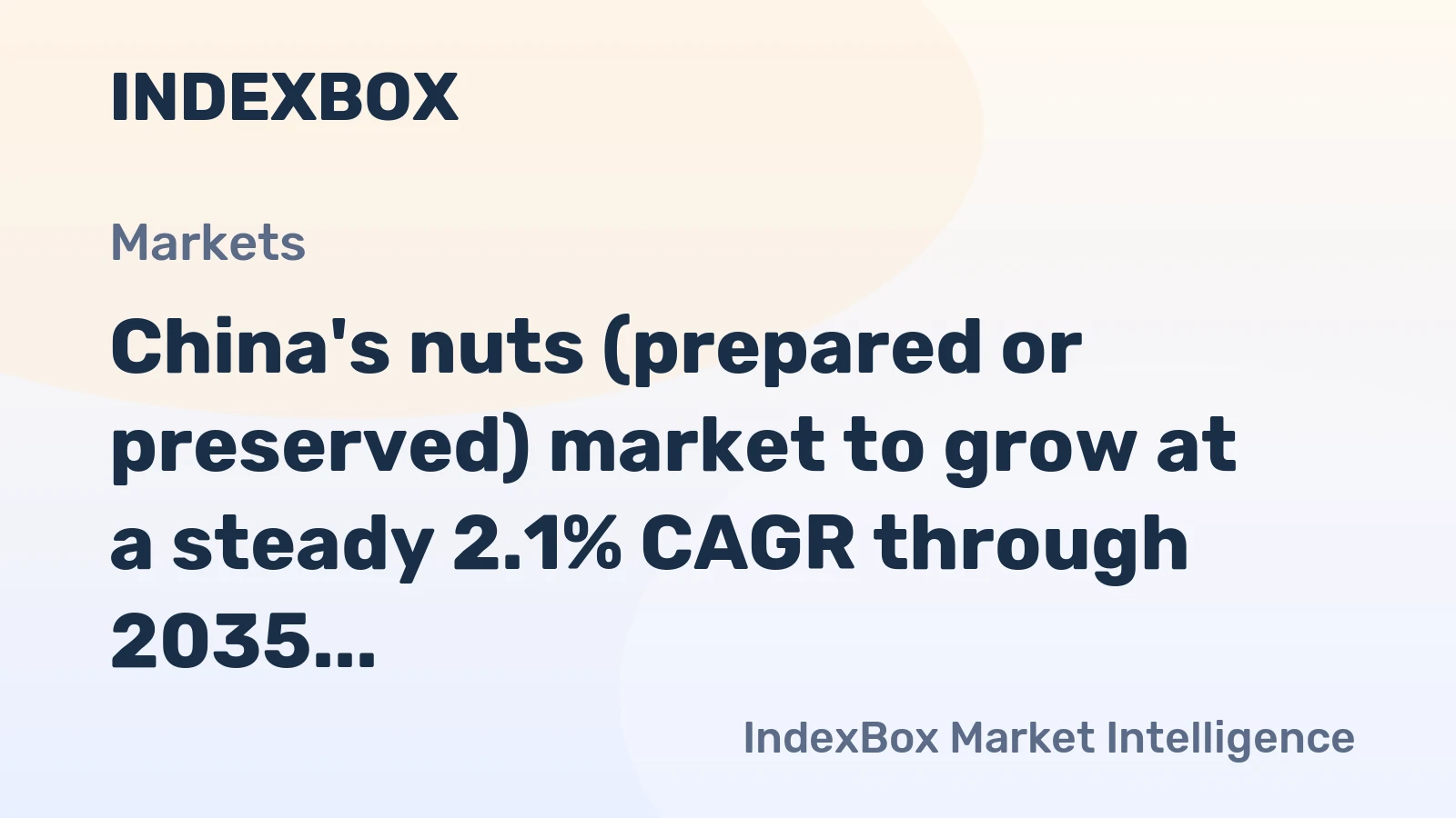 China's nuts (prepared or preserved) market to grow at a steady 2.1% CAGR through 2035, reaching $6.1B.