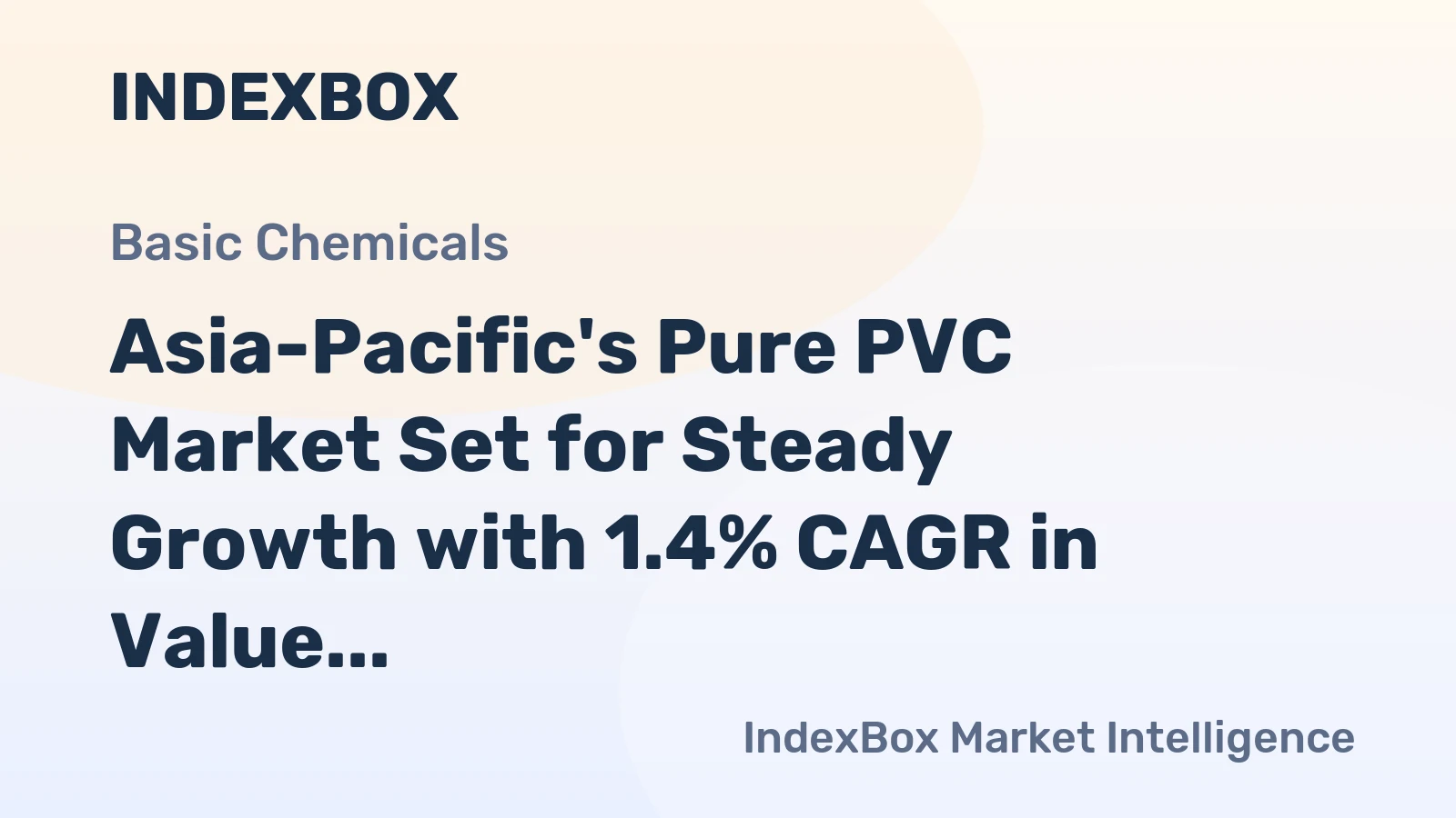 Asia-Pacific's Pure PVC Market Set for Steady Growth with 1.4% CAGR in Value Through 2035
