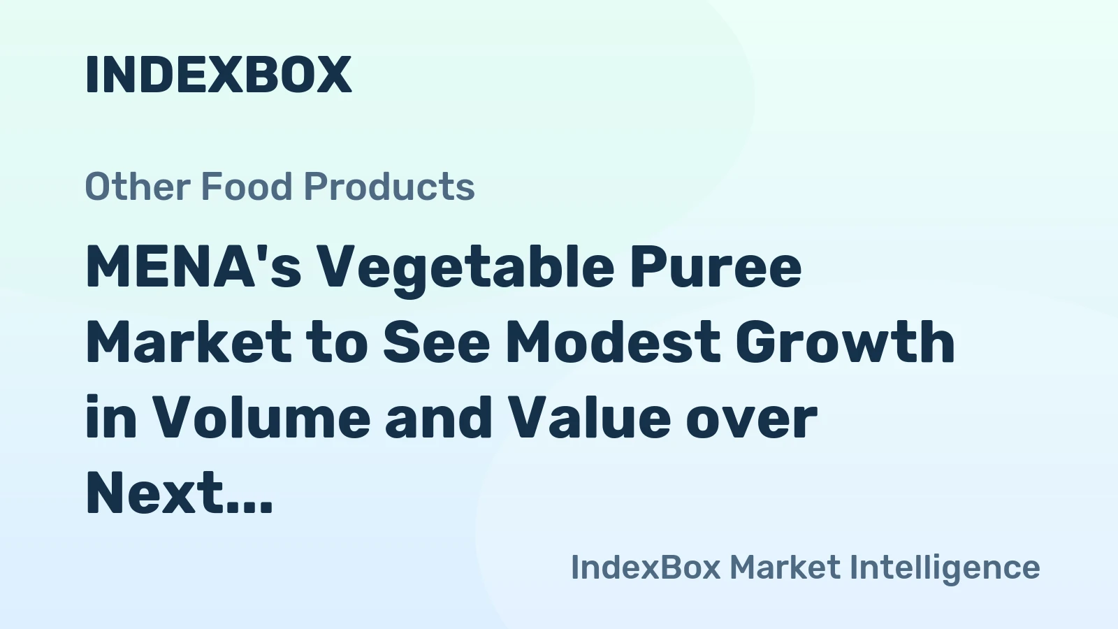 MENA's Vegetable Puree Market to See Modest Growth in Volume and Value over Next Decade