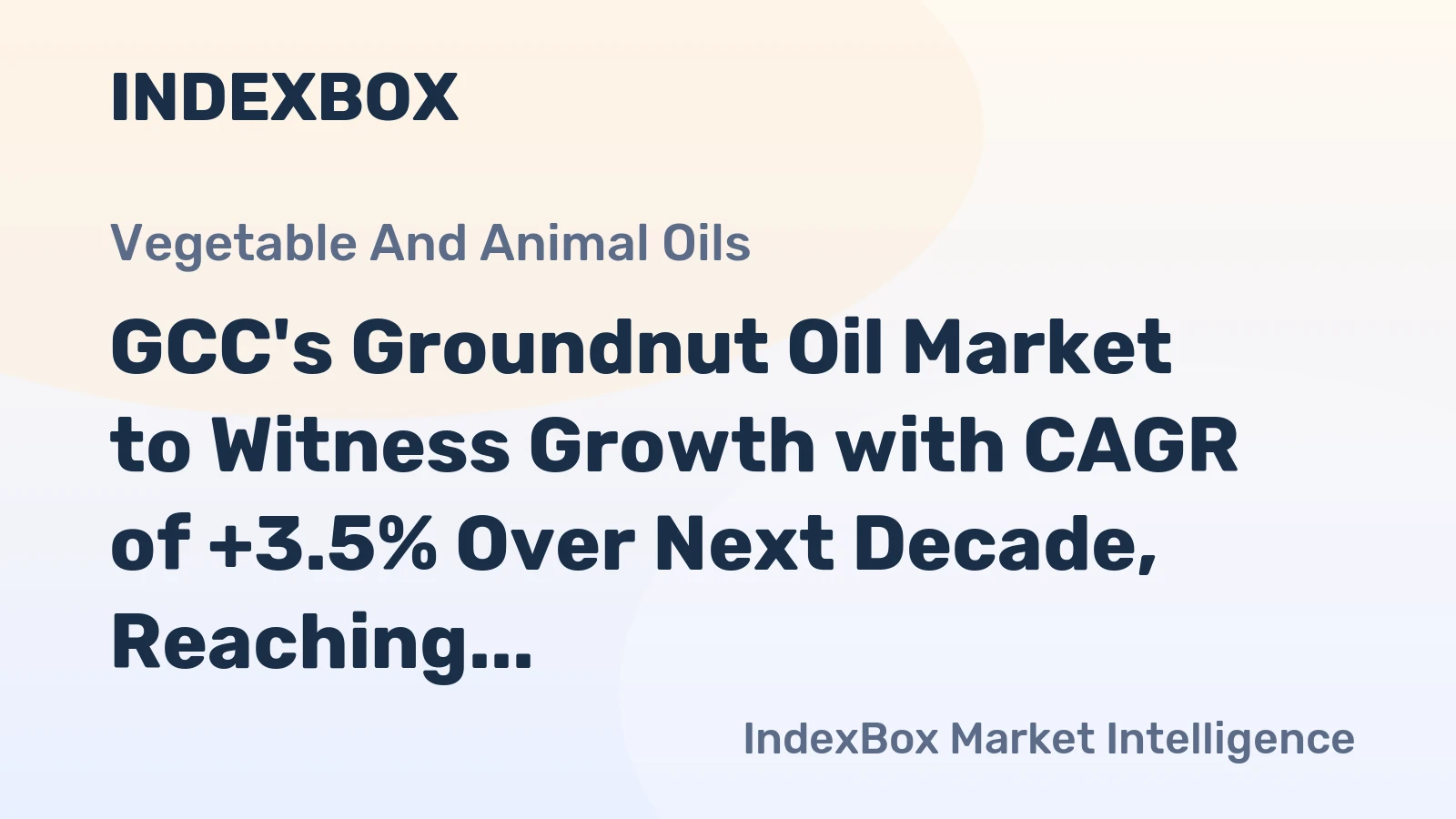 GCC's Groundnut Oil Market to Witness Growth with CAGR of +3.5% Over Next Decade, Reaching $107M by 2035