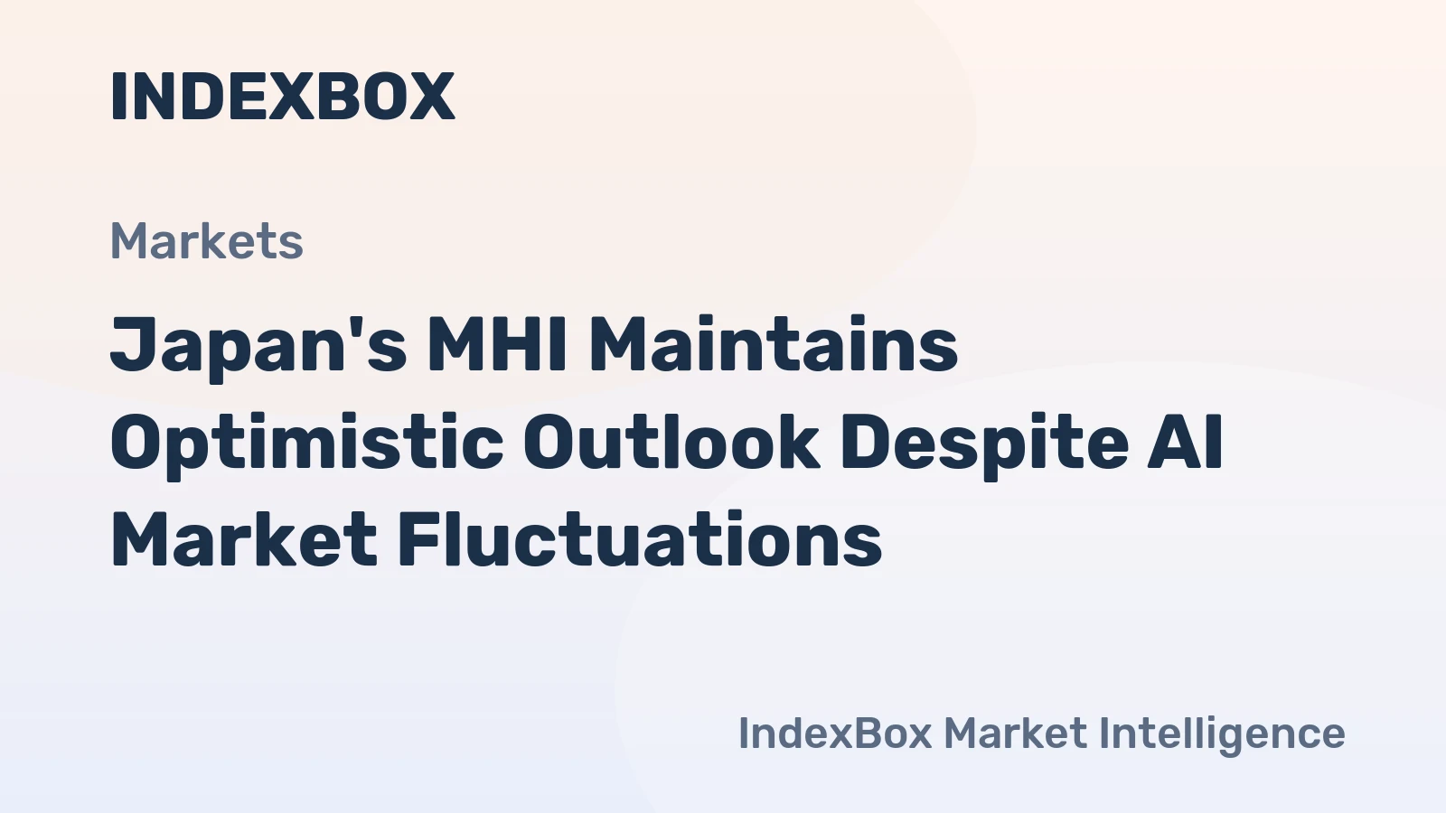Japan's MHI Maintains Optimistic Outlook Despite AI Market Fluctuations