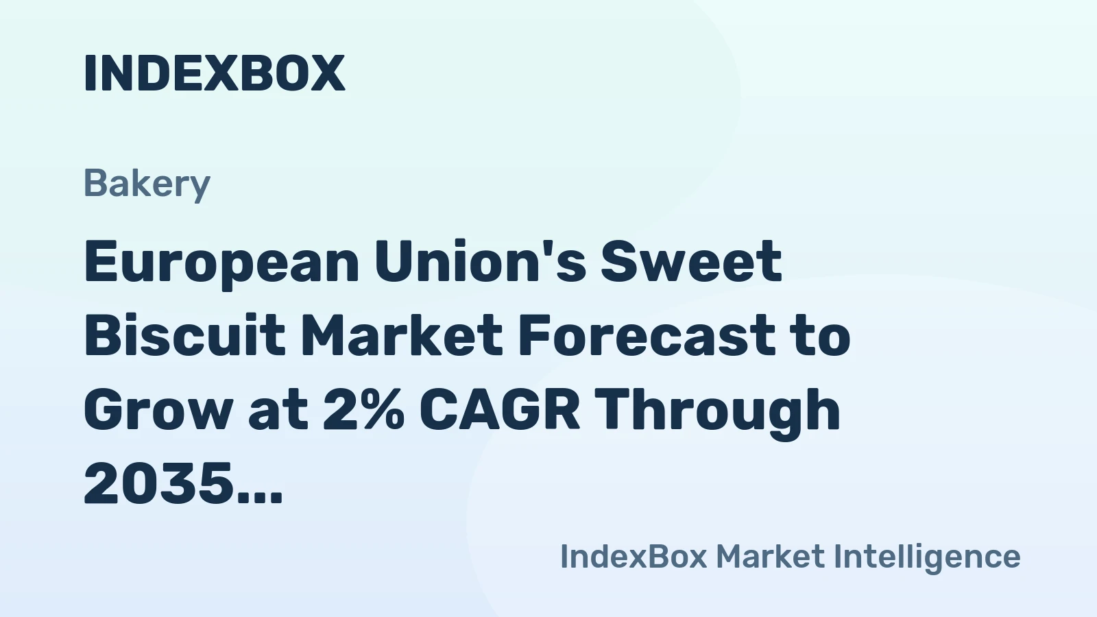 European Union's Sweet Biscuit Market Forecast to Grow at 2% CAGR Through 2035