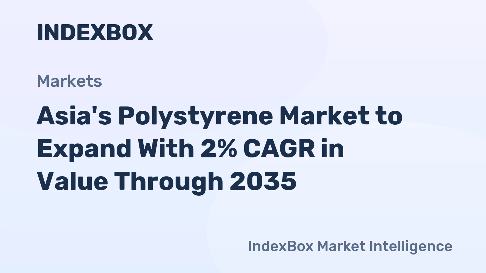 Asia's Polystyrene Market to Expand With 2% CAGR in Value Through 2035