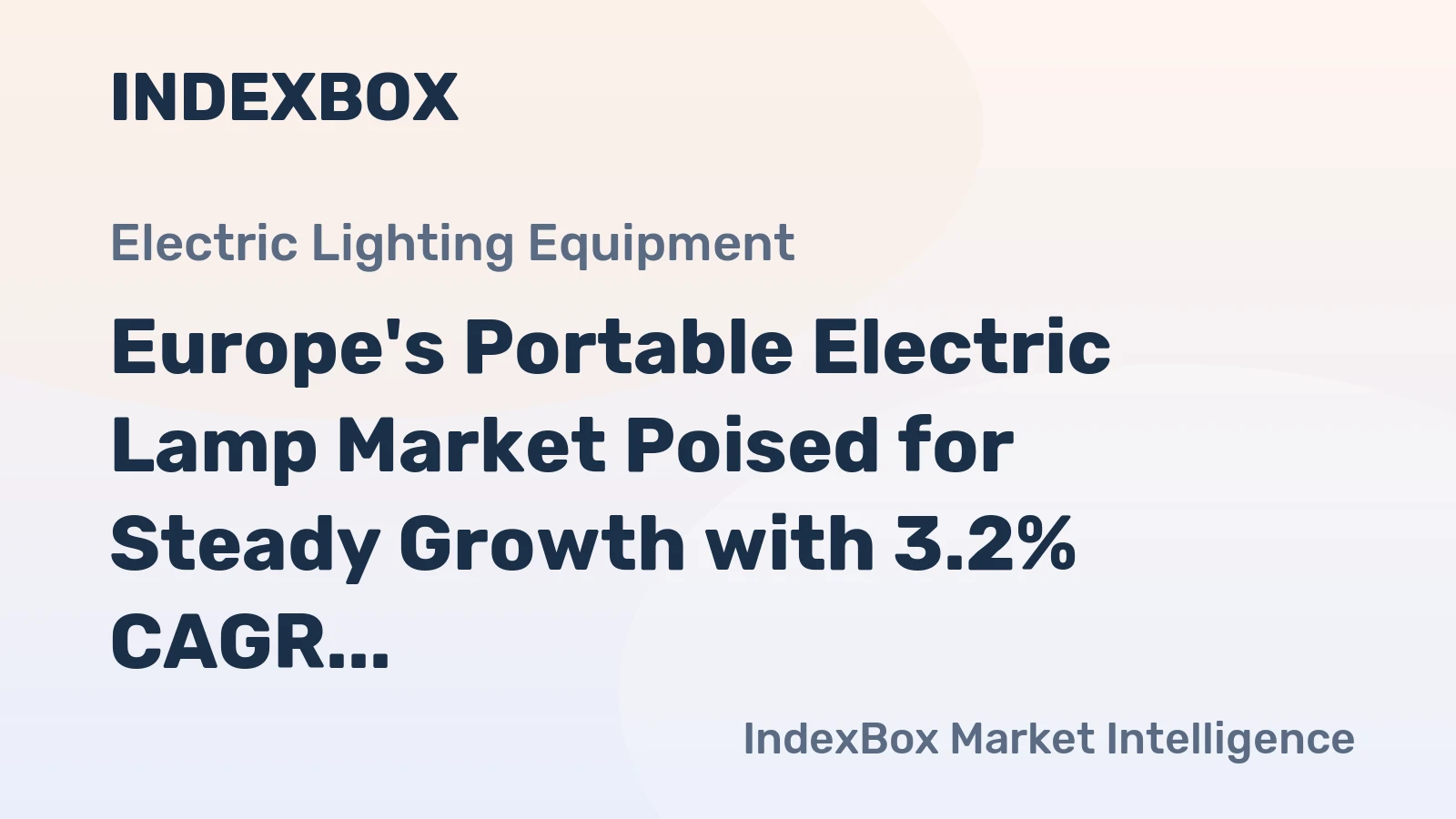 Europe's Portable Electric Lamp Market Poised for Steady Growth with 3.2% CAGR in Value