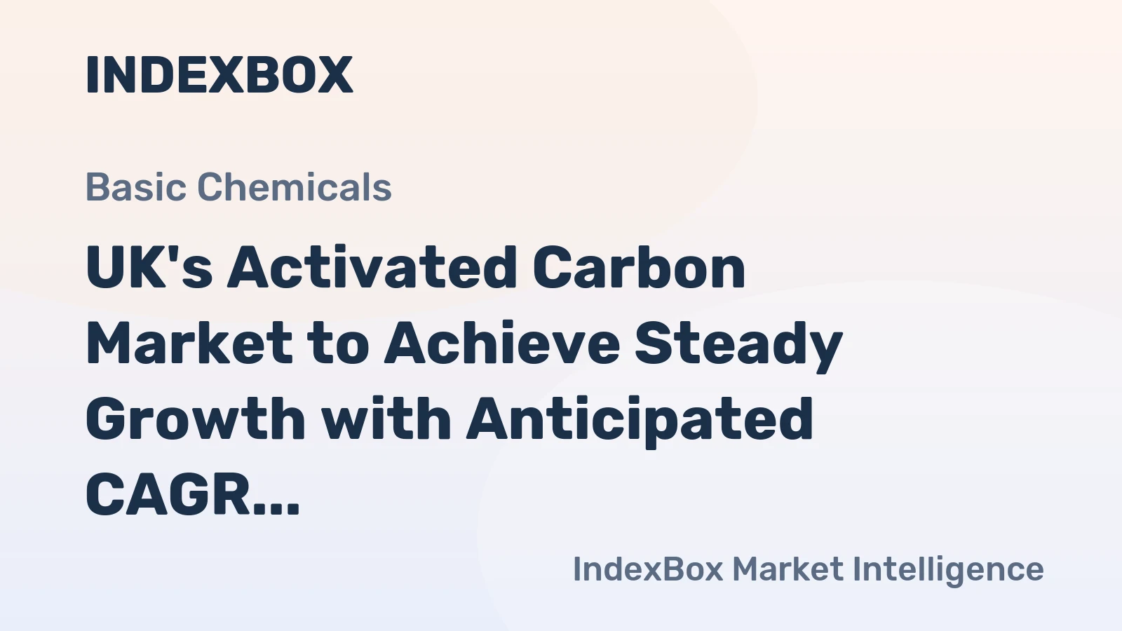 UK's Activated Carbon Market to Achieve Steady Growth with Anticipated CAGR of +1.0%