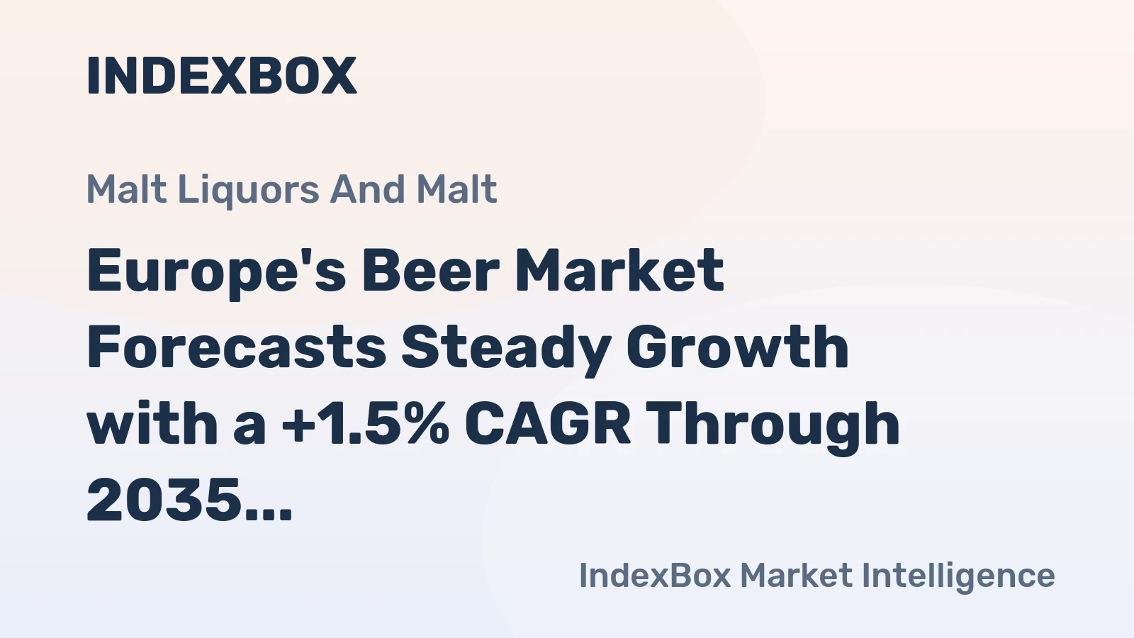 Europe's Beer Market Forecasts Steady Growth with a +1.5% CAGR Through 2035