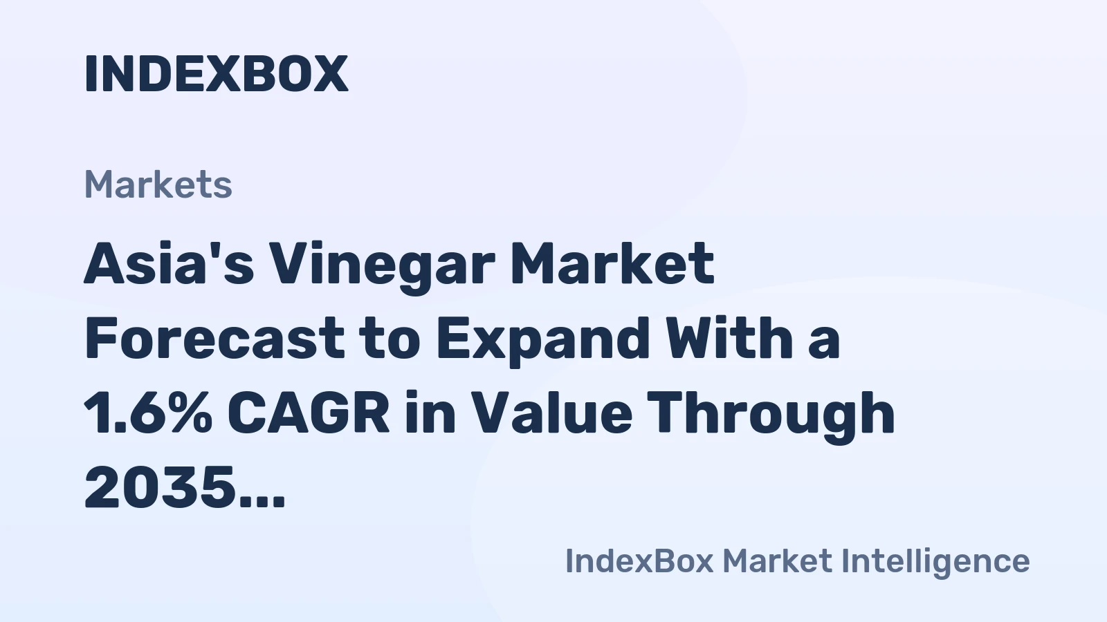 Asia's Vinegar Market Forecast to Expand With a 1.6% CAGR in Value Through 2035