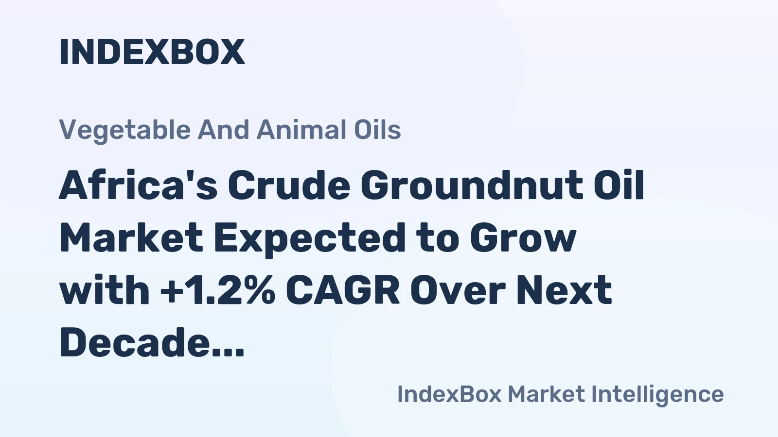 Africa's Crude Groundnut Oil Market Expected to Grow with +1.2% CAGR Over Next Decade