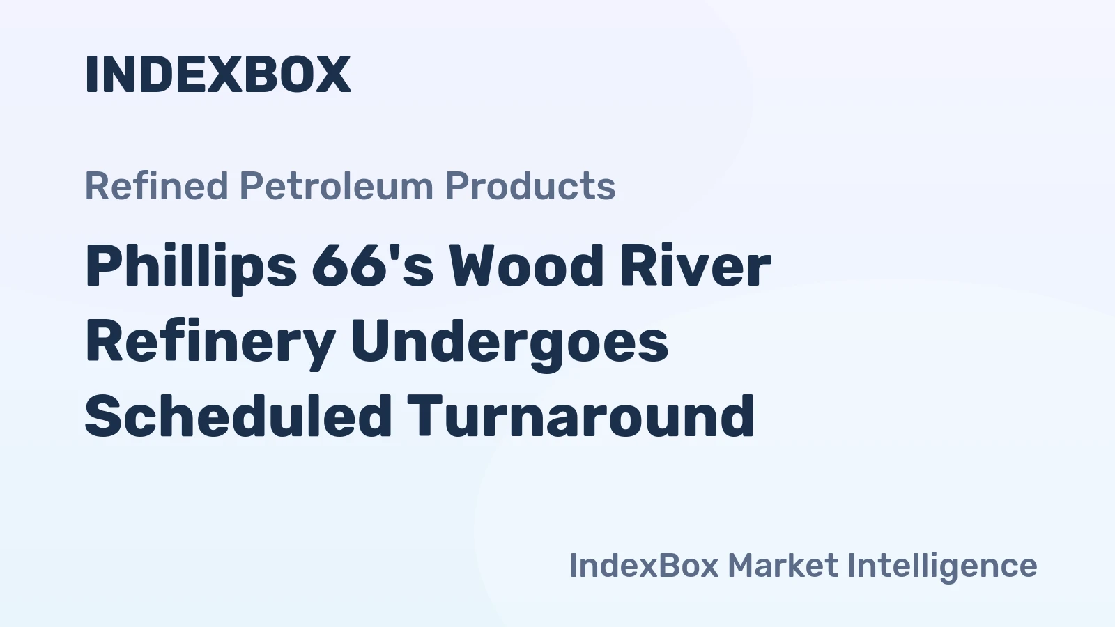 Phillips 66's Wood River Refinery Undergoes Scheduled Turnaround