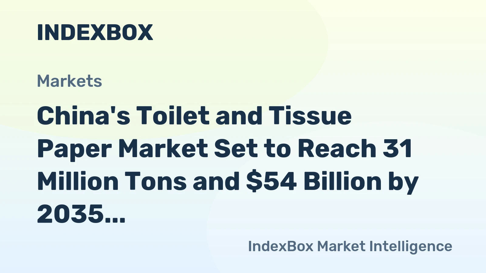 China's Toilet and Tissue Paper Market Set to Reach 31 Million Tons and $54 Billion by 2035