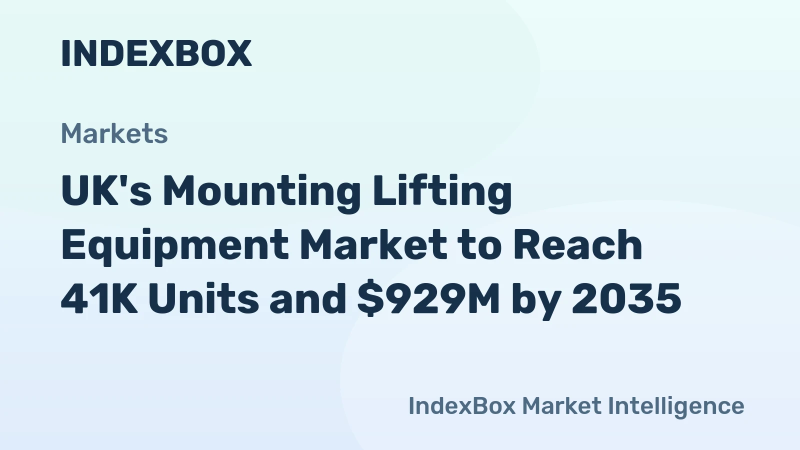 UK's Mounting Lifting Equipment Market to Reach 41K Units and $929M by 2035