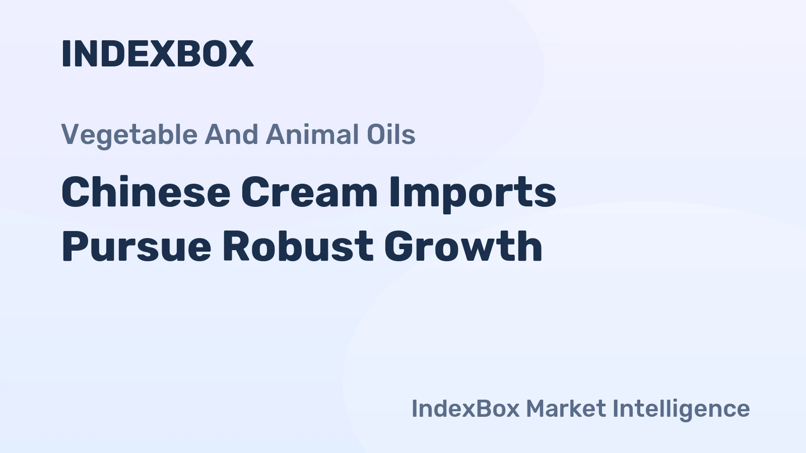 Chinese Cream Imports Pursue Robust Growth
