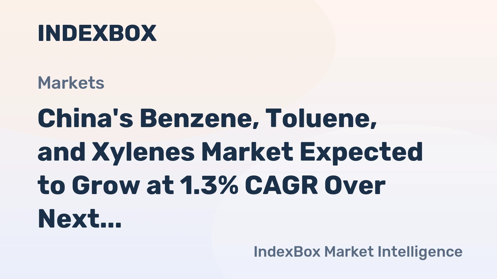 China's Benzene, Toluene, and Xylenes Market Expected to Grow at 1.3% CAGR Over Next Decade