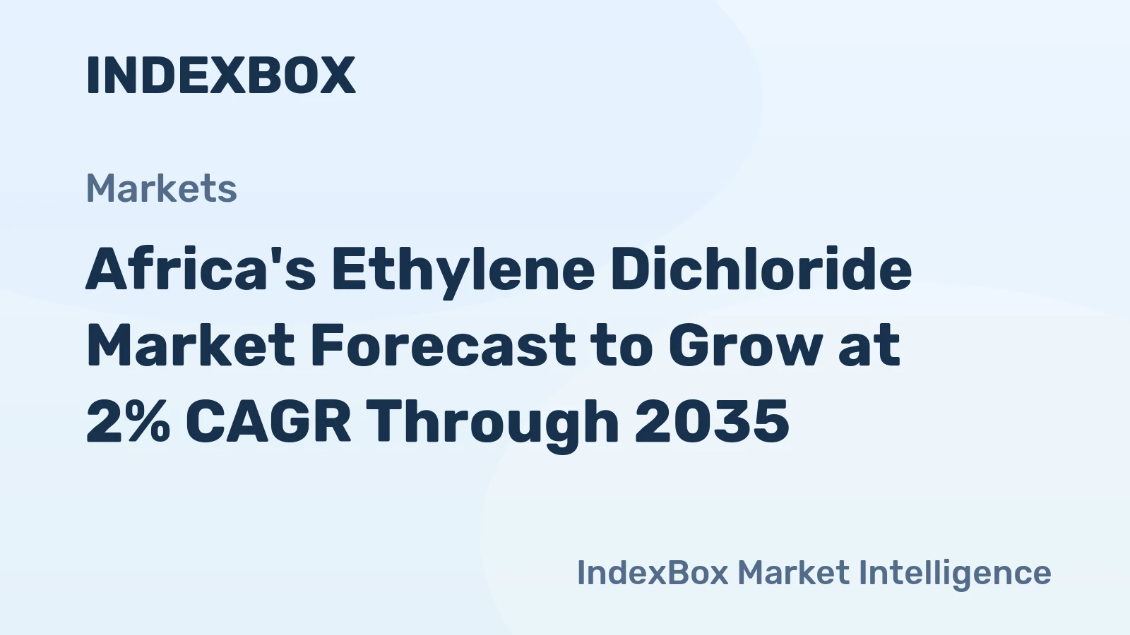 Africa's Ethylene Dichloride Market Forecast to Grow at 2% CAGR Through 2035