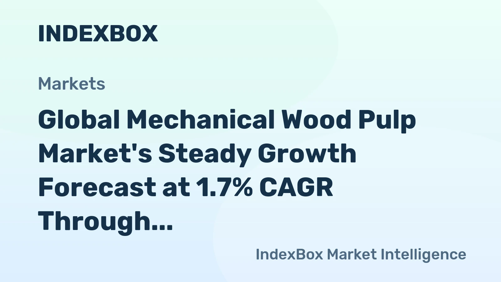 Global Mechanical Wood Pulp Market's Steady Growth Forecast at 1.7% CAGR Through 2035