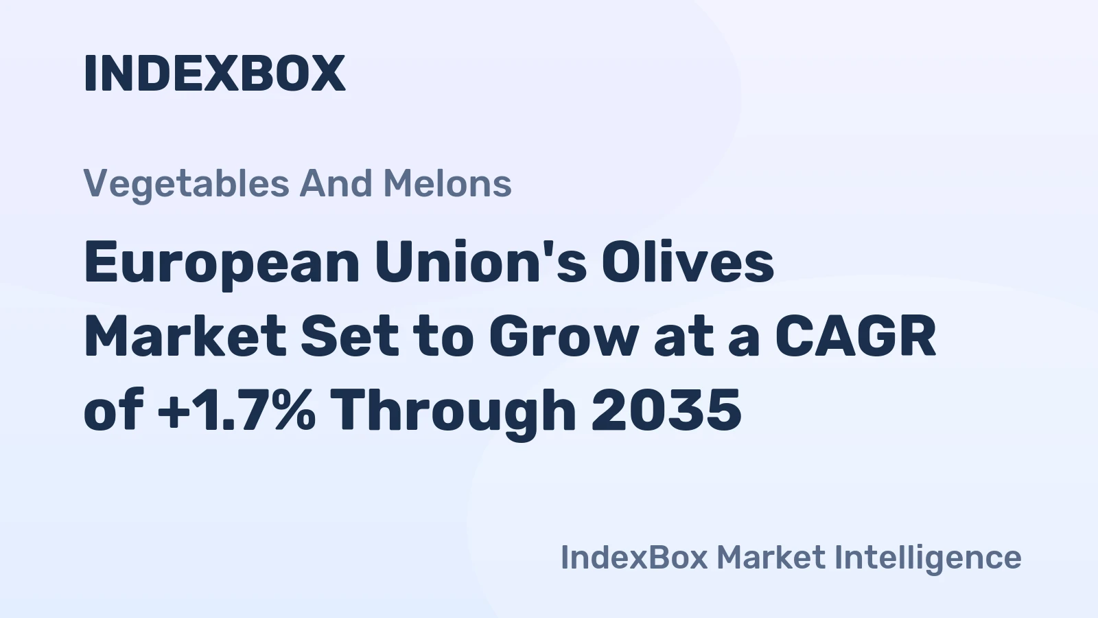 European Union's Olives Market Set to Grow at a CAGR of +1.7% Through 2035