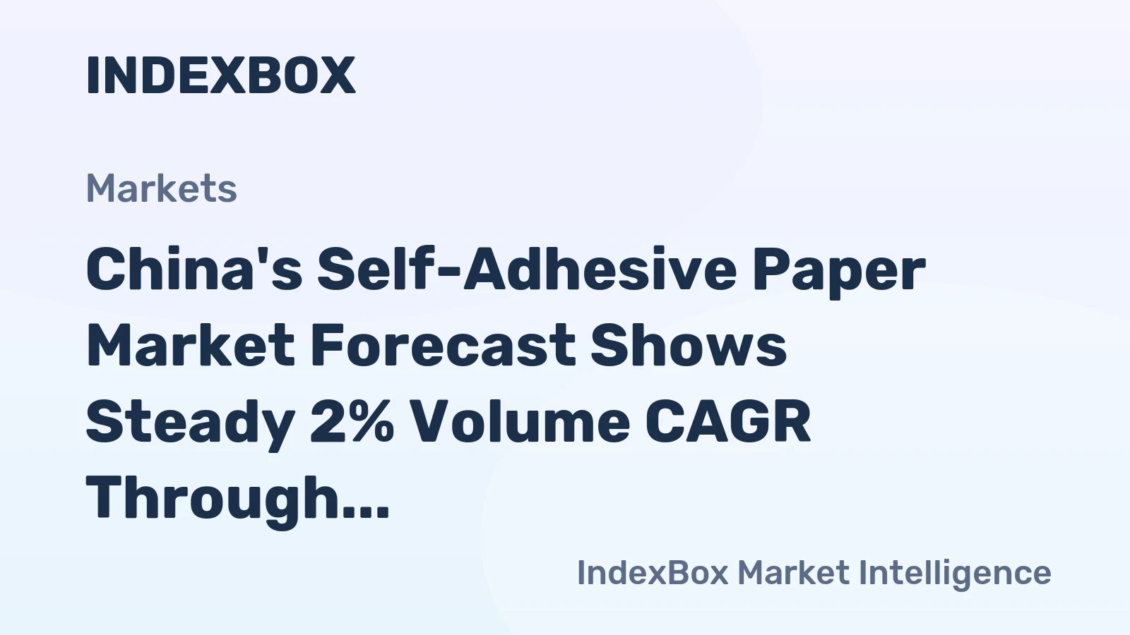 China's Self-Adhesive Paper Market Forecast Shows Steady 2% Volume CAGR Through 2035