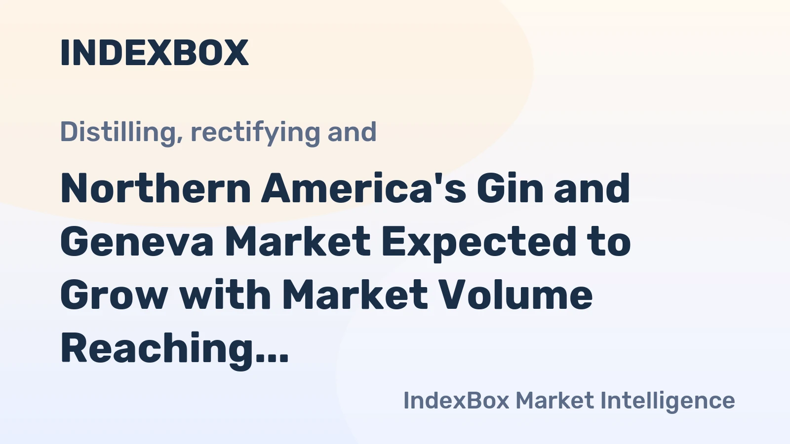 Northern America's Gin and Geneva Market Expected to Grow with Market Volume Reaching 96M Litres and Market Value Reaching $900M by 2035