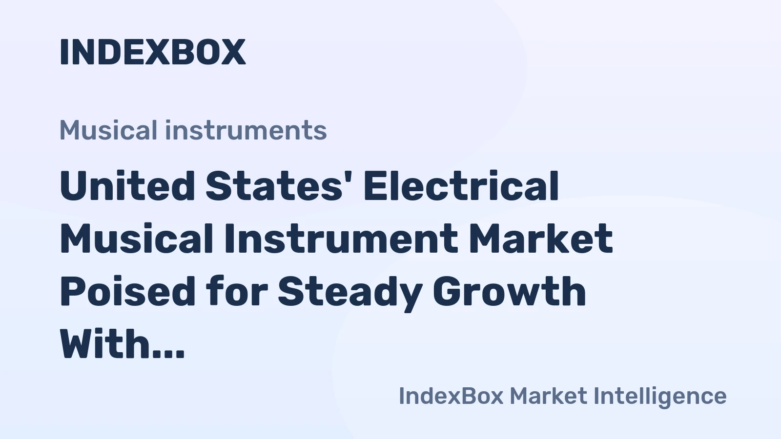 United States' Electrical Musical Instrument Market Poised for Steady Growth With 2.2% CAGR in Value