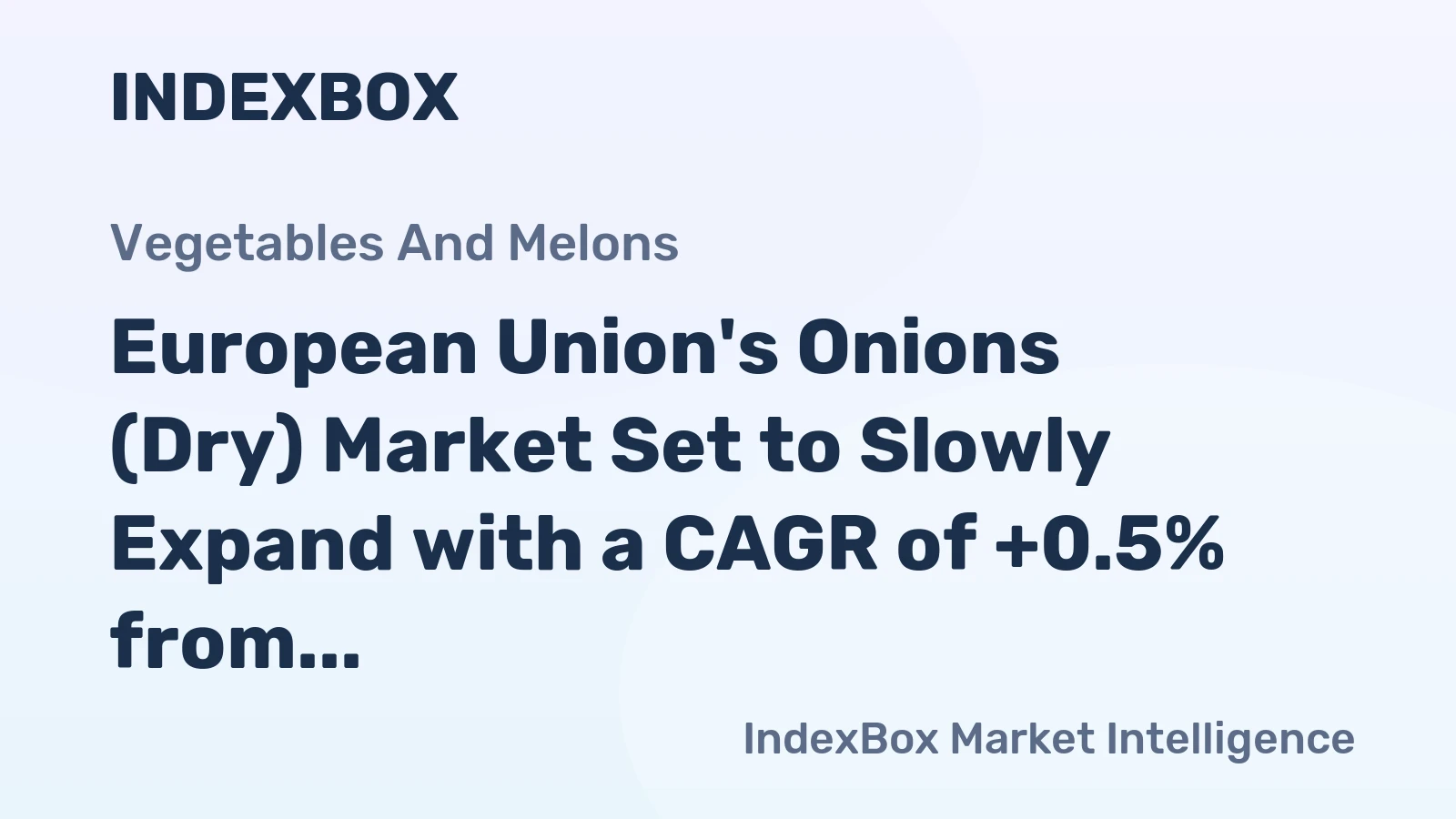 European Union's Onions (Dry) Market Set to Slowly Expand with a CAGR of +0.5% from 2024 to 2035