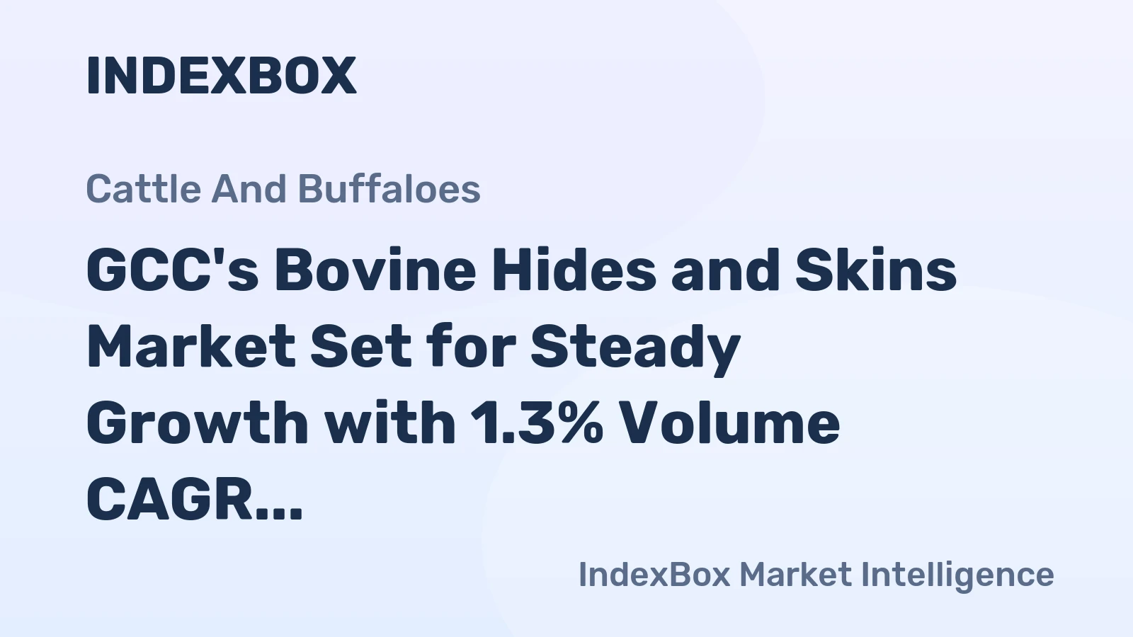 GCC's Bovine Hides and Skins Market Set for Steady Growth with 1.3% Volume CAGR Through 2035