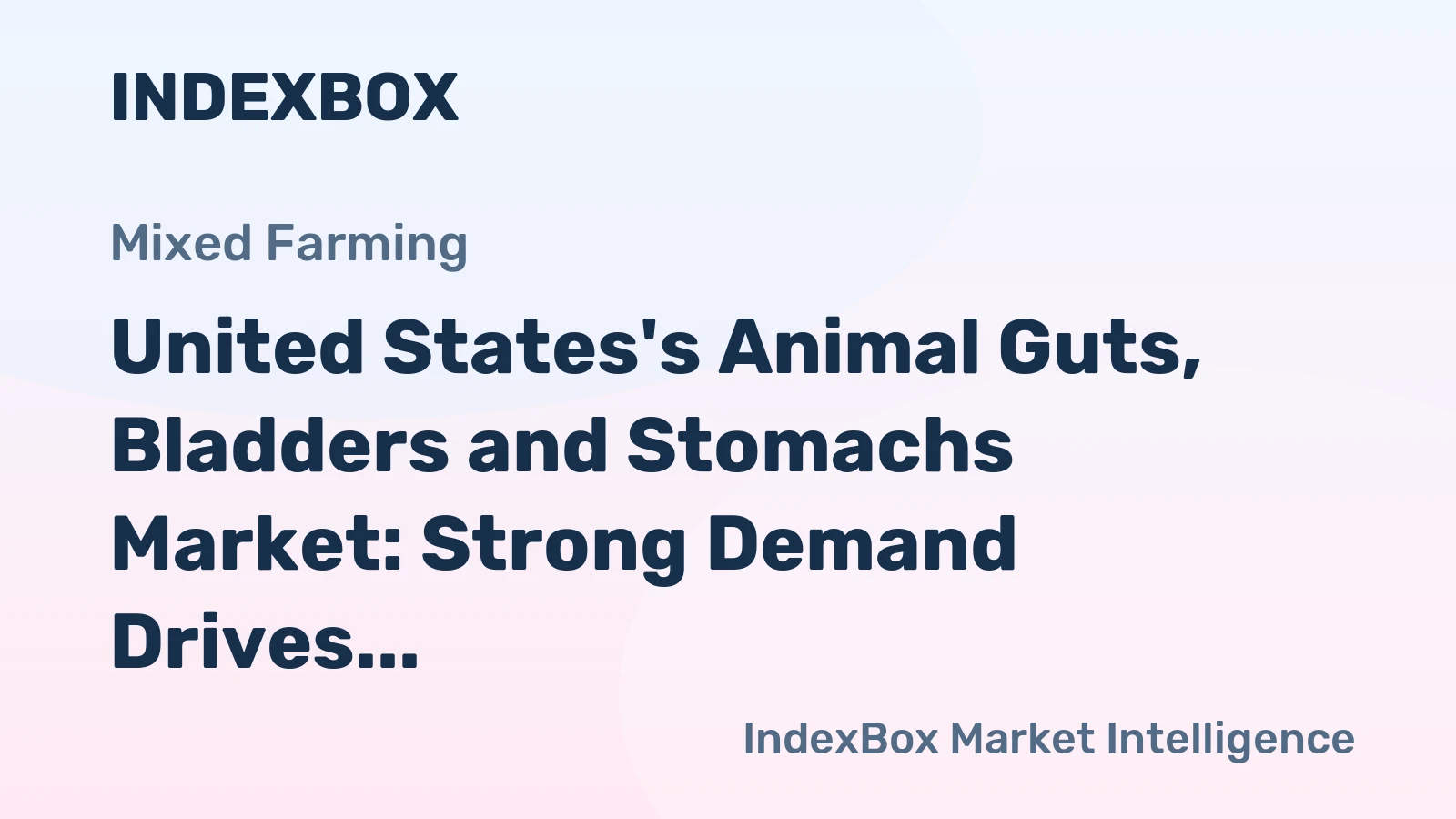 United States's Animal Guts, Bladders and Stomachs Market: Strong Demand Drives Slow but Steady Growth to Reach 691K Tons and $2.6B by 2035