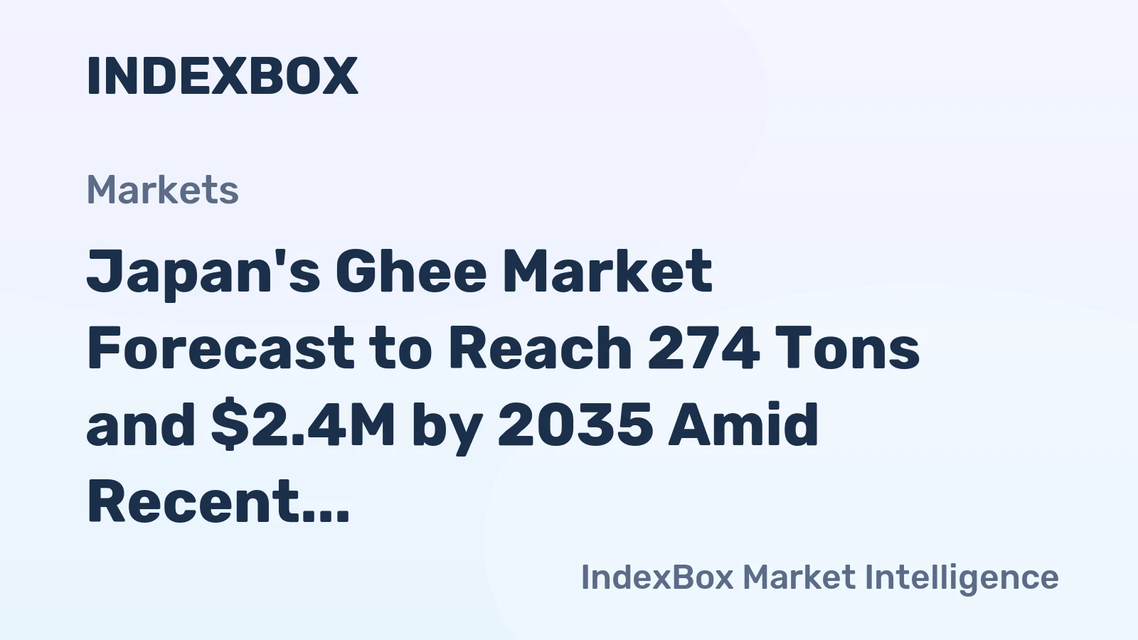 Japan's Ghee Market Forecast to Reach 274 Tons and $2.4M by 2035 Amid Recent Contraction