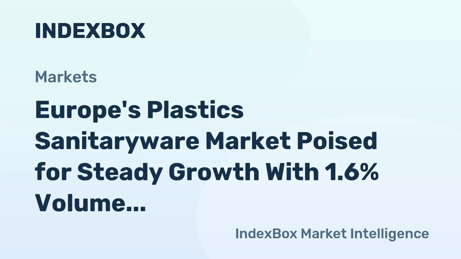 Europe's Plastics Sanitaryware Market Poised for Steady Growth With 1.6% Volume CAGR Through 2035