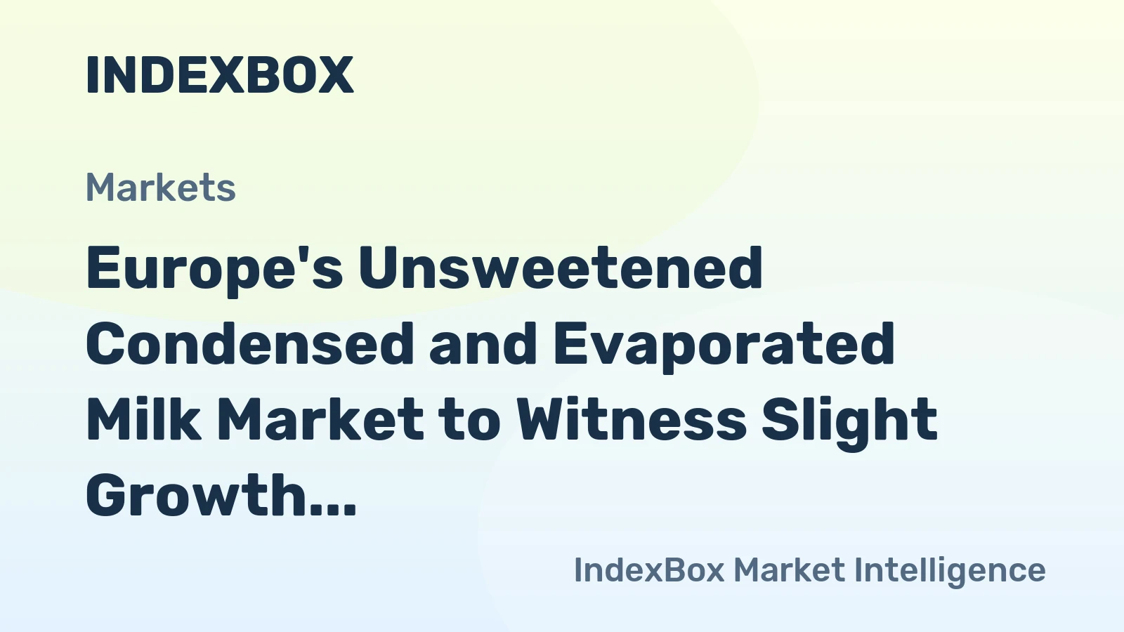 Europe's Unsweetened Condensed and Evaporated Milk Market to Witness Slight Growth with +0.8% CAGR from 2024-2035