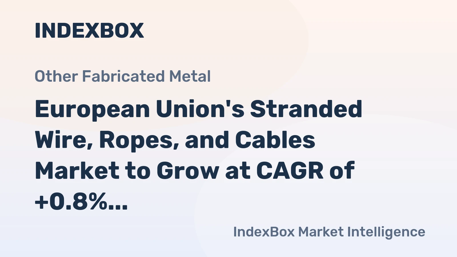 European Union's Stranded Wire, Ropes, and Cables Market to Grow at CAGR of +0.8%, Reaching 1.6M Tons by 2035