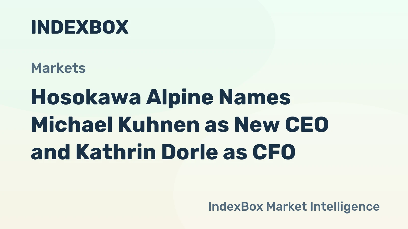 Hosokawa Alpine Names Michael Kuhnen as New CEO and Kathrin Dorle as CFO