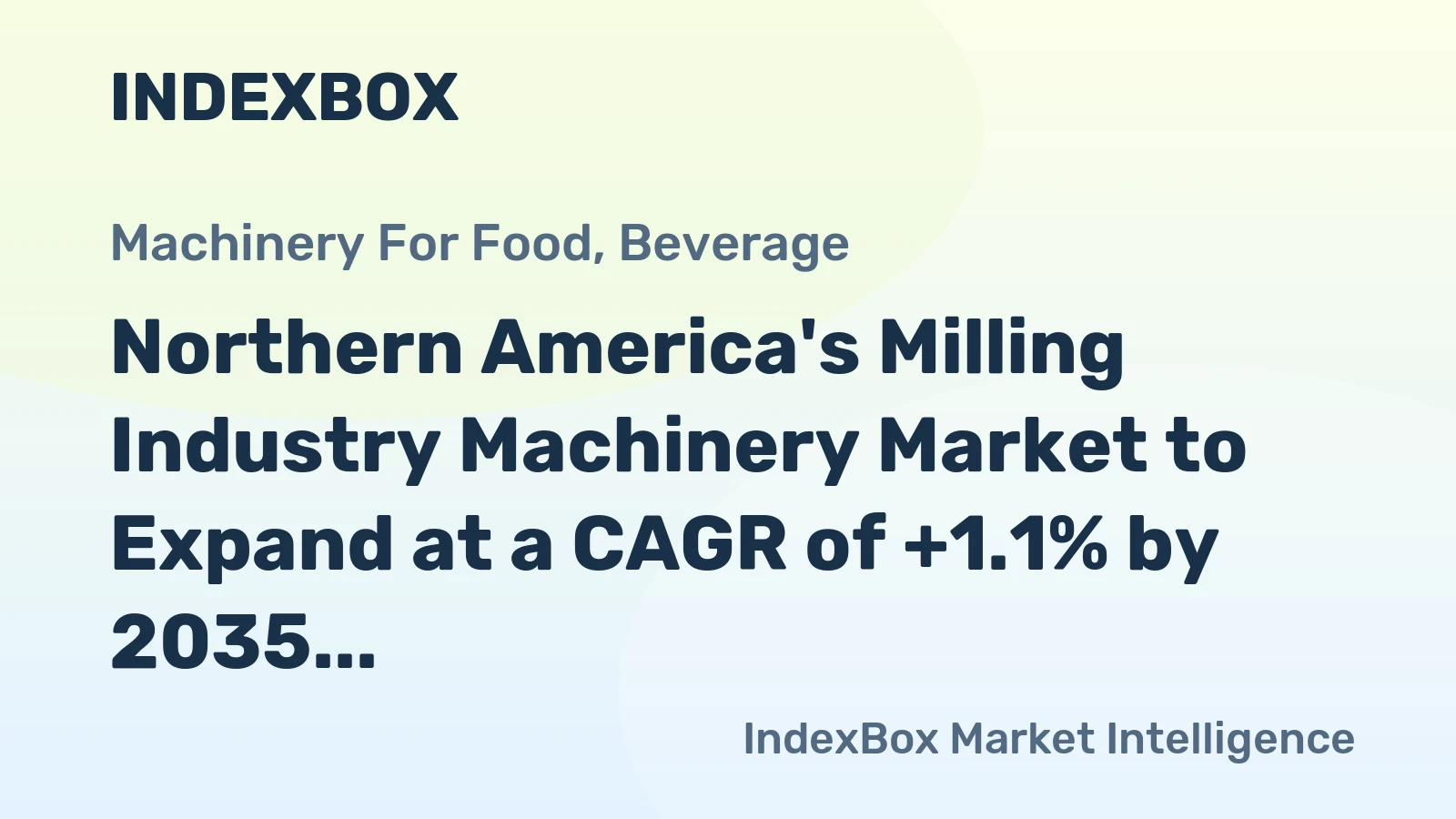 Northern America's Milling Industry Machinery Market to Expand at a CAGR of +1.1% by 2035