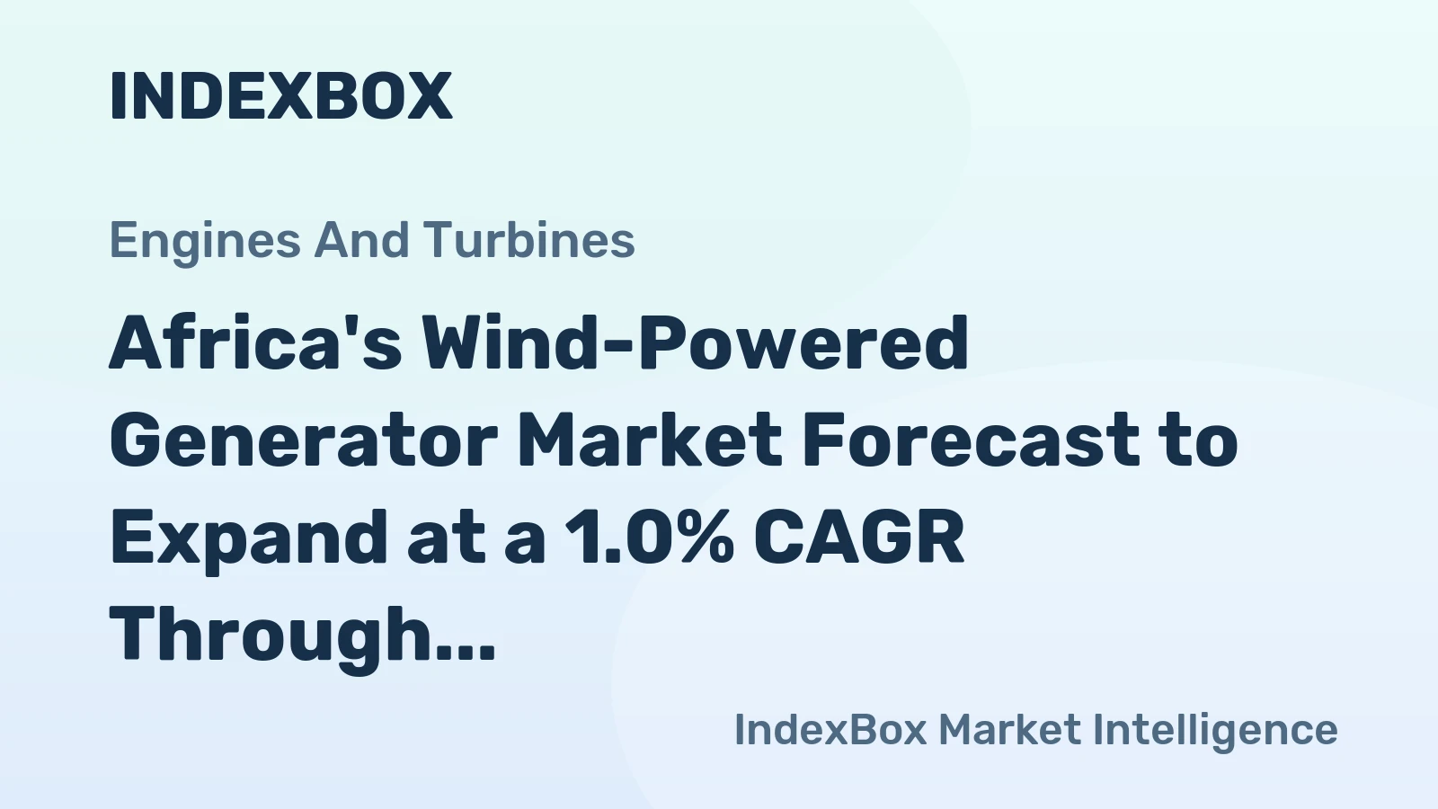 Africa's Wind-Powered Generator Market Forecast to Expand at a 1.0% CAGR Through 2035