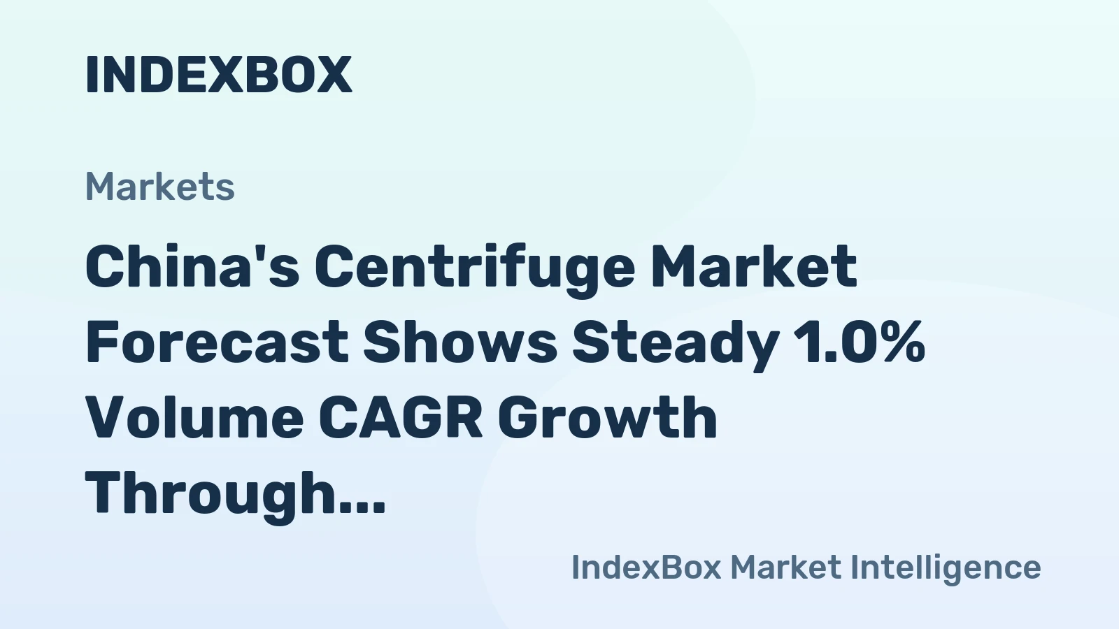 China's Centrifuge Market Forecast Shows Steady 1.0% Volume CAGR Growth Through 2035