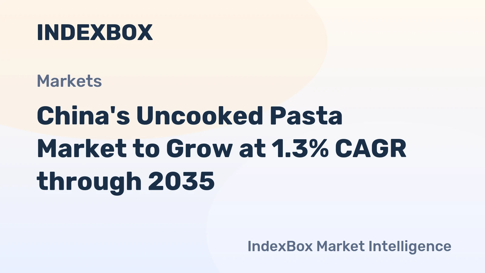 China's Uncooked Pasta Market to Grow at 1.3% CAGR through 2035