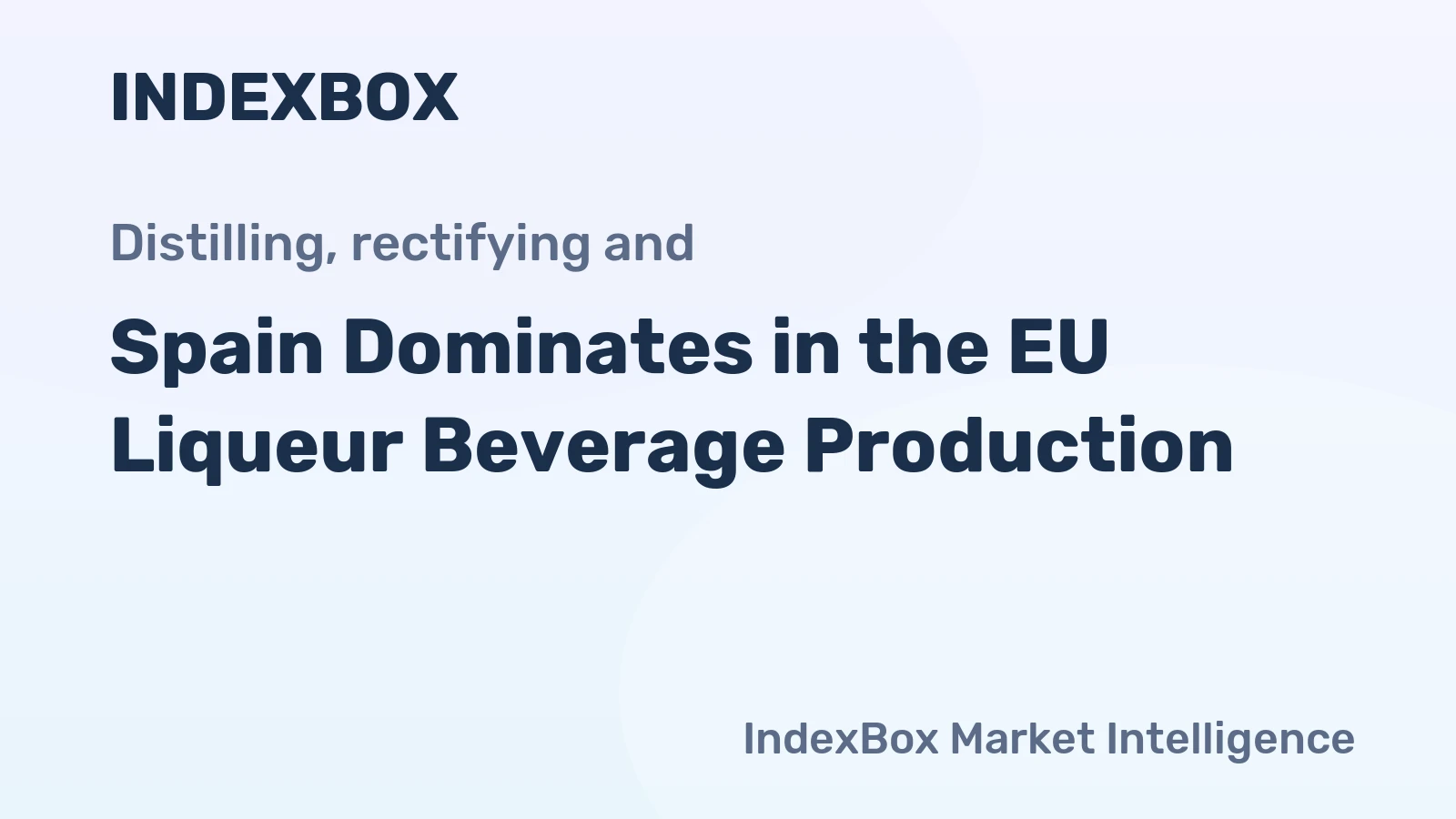 Spain Dominates in the EU Liqueur Beverage Production