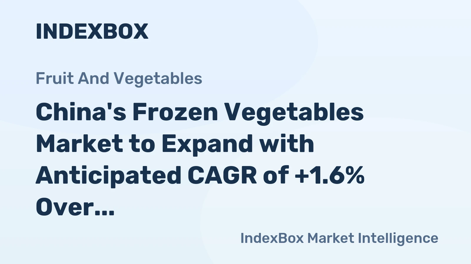 China's Frozen Vegetables Market to Expand with Anticipated CAGR of +1.6% Over Next Decade