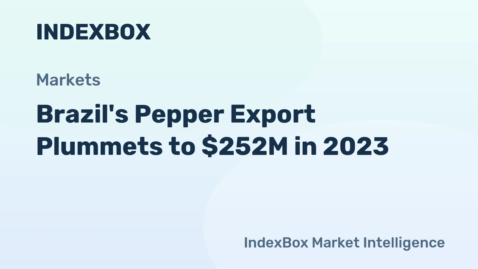 Brazil's Pepper Export Plummets to $252M in 2023