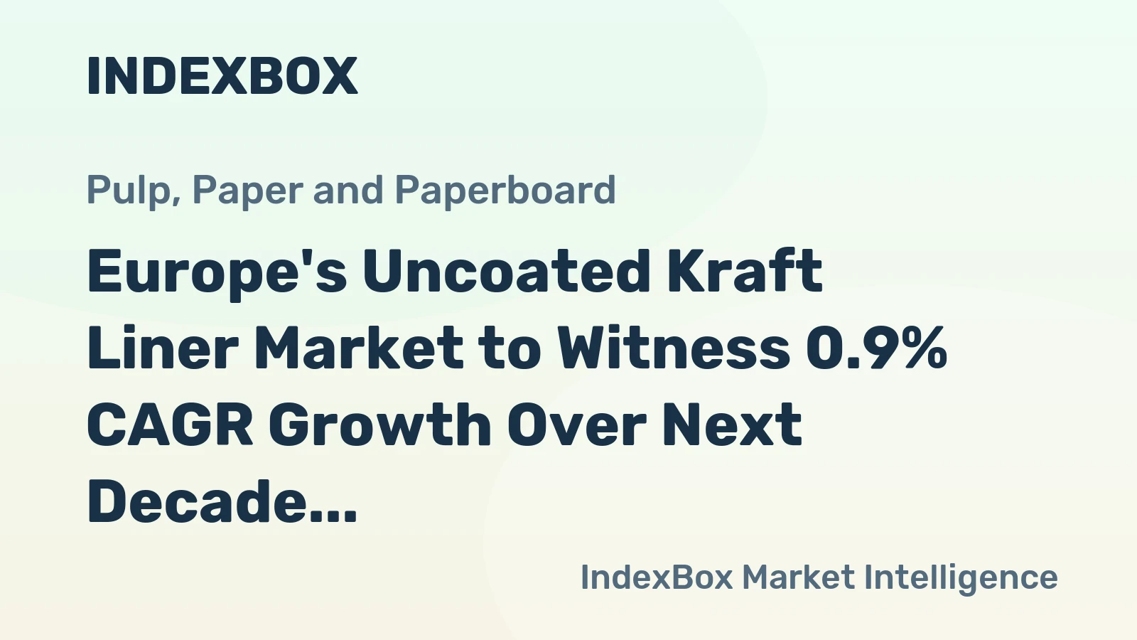 Europe's Uncoated Kraft Liner Market to Witness 0.9% CAGR Growth Over Next Decade