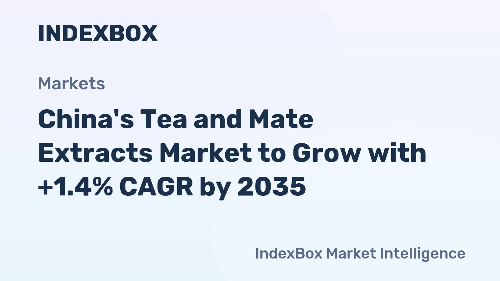 China's Tea and Mate Extracts Market to Grow with +1.4% CAGR by 2035