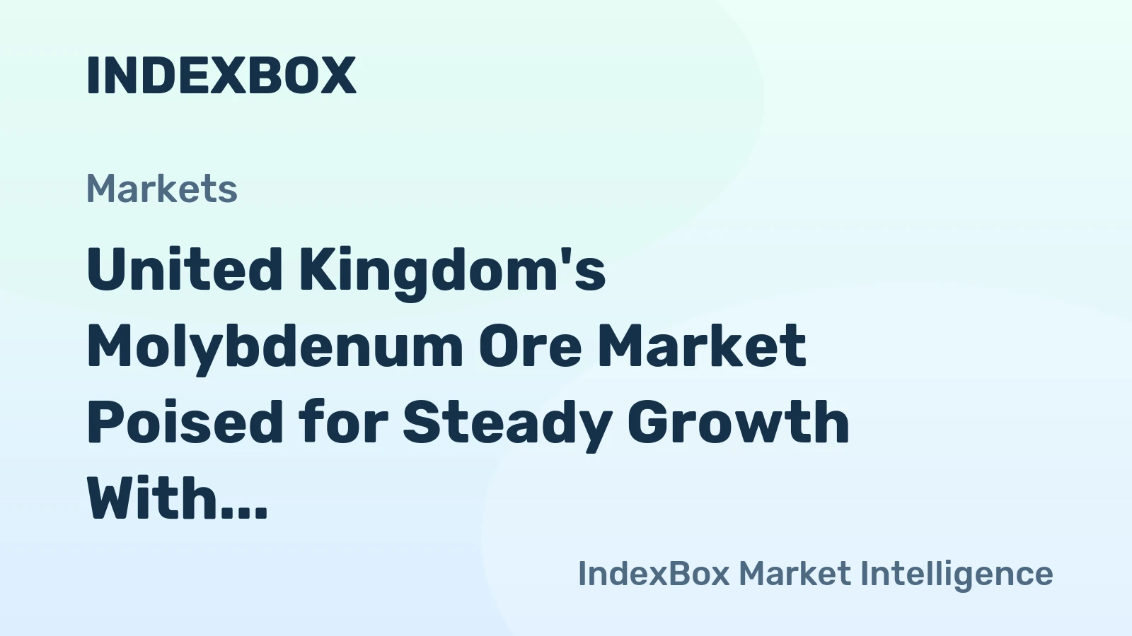 United Kingdom's Molybdenum Ore Market Poised for Steady Growth With 1.9% CAGR in Value Through 2035