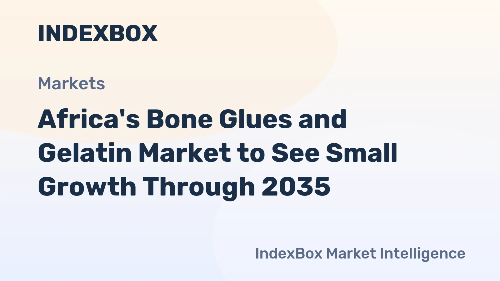 Africa's Bone Glues and Gelatin Market to See Small Growth Through 2035