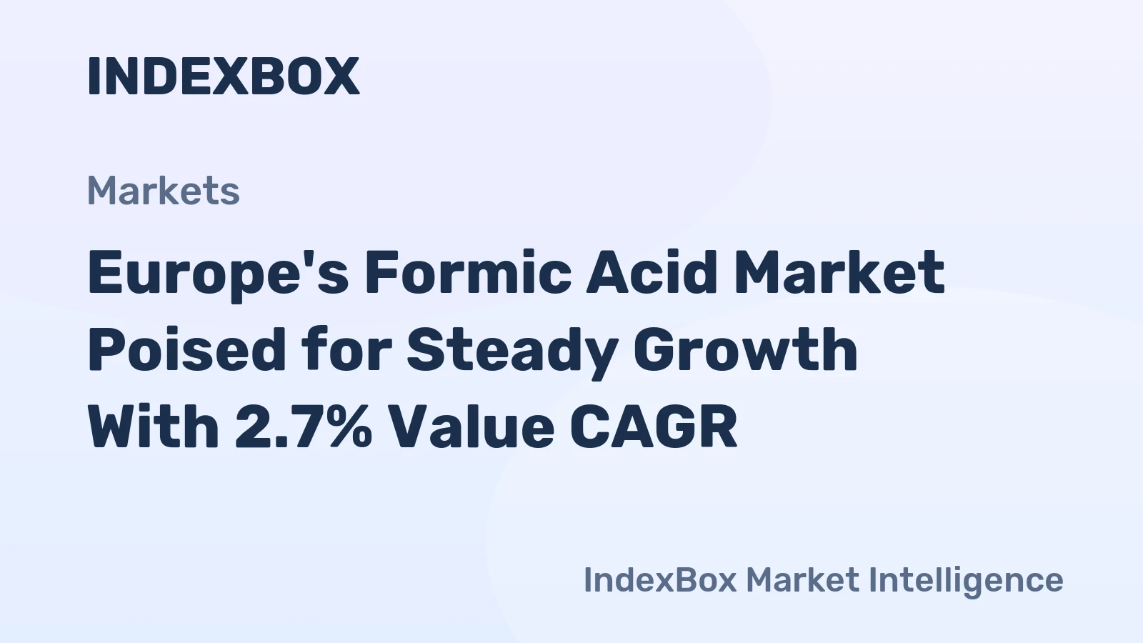Europe's Formic Acid Market Poised for Steady Growth With 2.7% Value CAGR