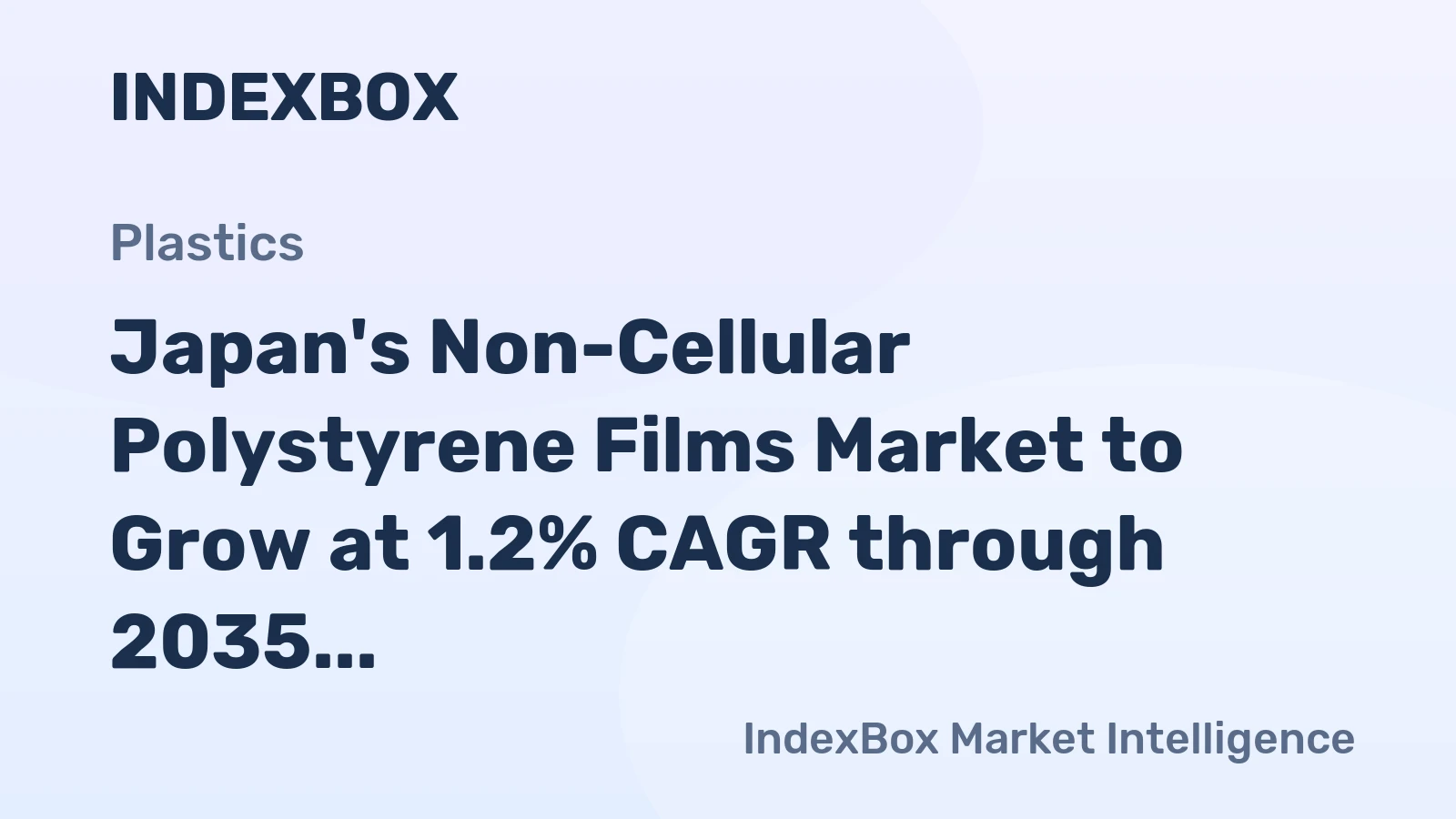 Japan's Non-Cellular Polystyrene Films Market to Grow at 1.2% CAGR through 2035