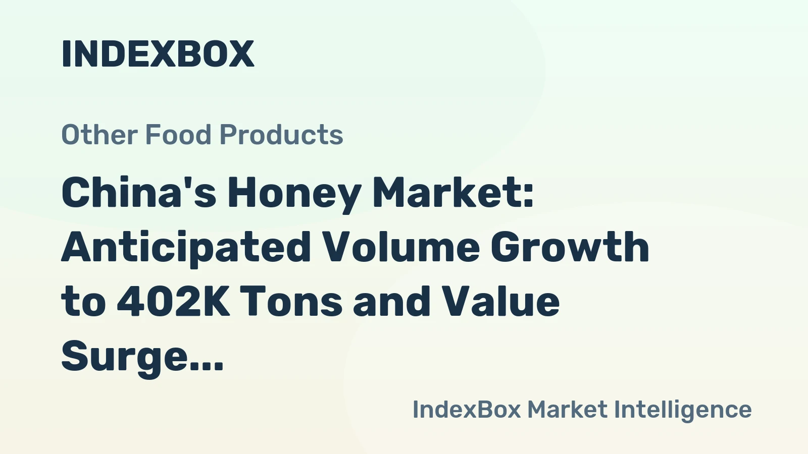 China's Honey Market: Anticipated Volume Growth to 402K Tons and Value Surge to $756M by 2035