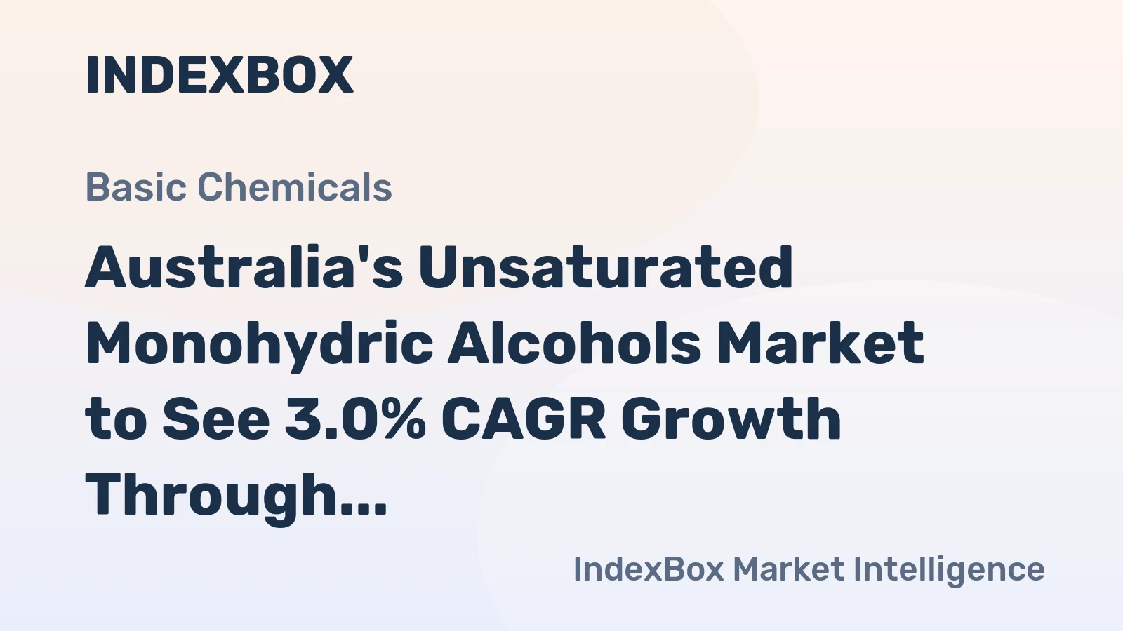 Australia's Unsaturated Monohydric Alcohols Market to See 3.0% CAGR Growth Through 2035